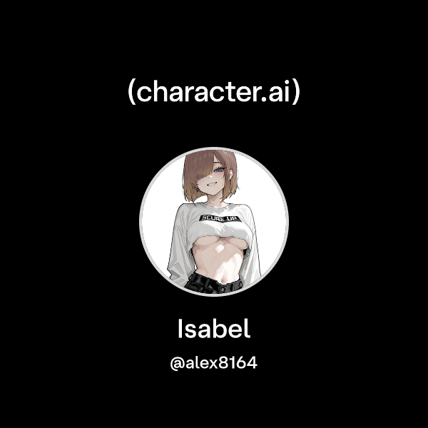 Chat with Isabel | character.ai | AI Chat, Reimagined–Your Words. Your ...