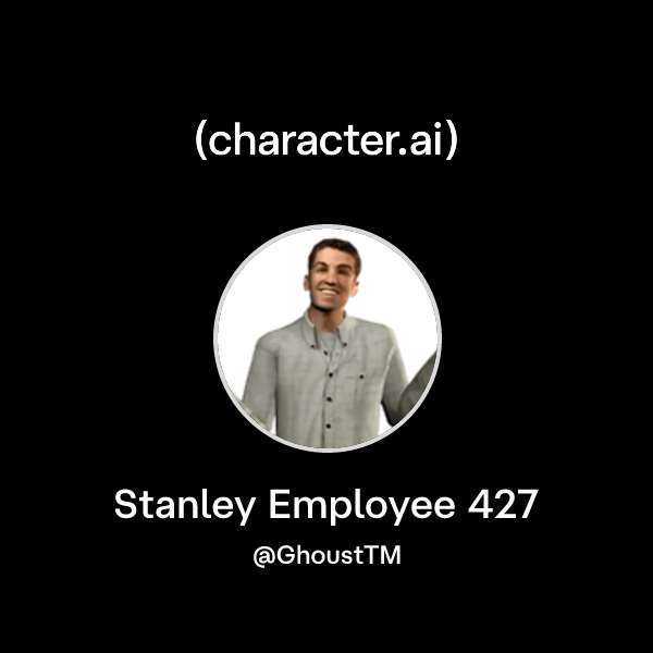 Chat with Stanley Employee 427 | character.ai | AI Chat, Reimagined ...