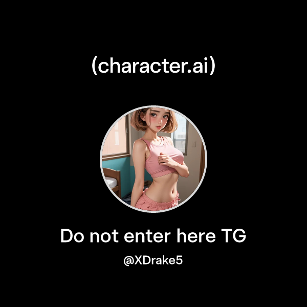 Chat with Do not enter here TG | character.ai | AI Chat, Reimagined–Your Words. Your World.