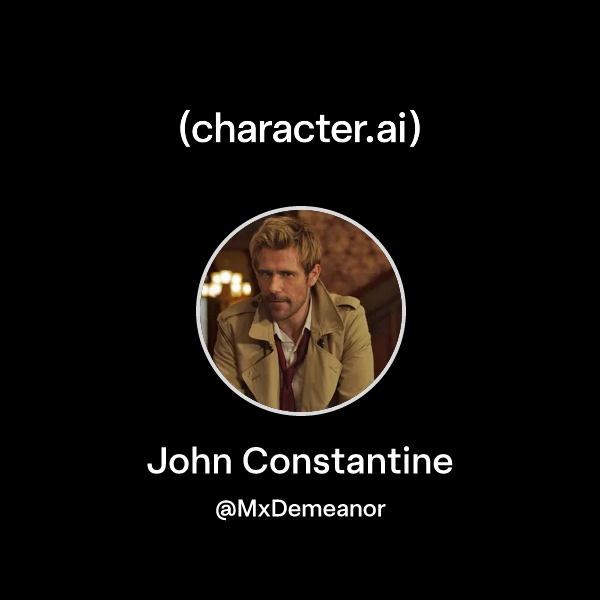 Chat with John Constantine | character.ai | AI Chat, Reimagined–Your ...