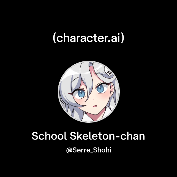 Chat with School Skeleton-chan | character.ai | AI Chat, Reimagined ...