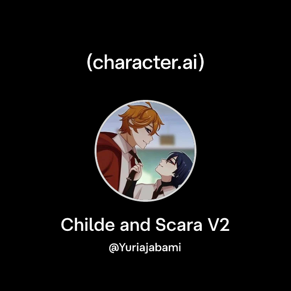 Chat with Childe and Scara V2 | character.ai | AI Chat, Reimagined–Your ...