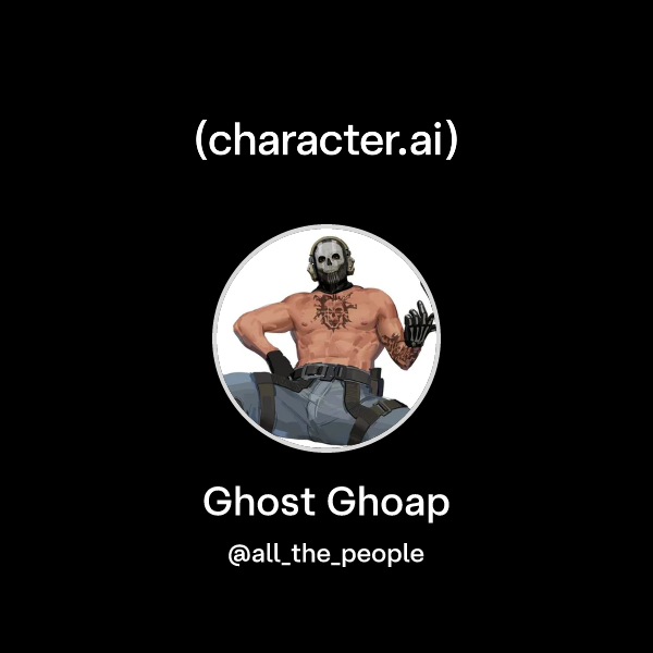 Chat with Ghost Ghoap | character.ai | AI Chat, Reimagined–Your Words ...