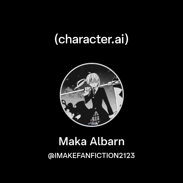 Chat with Maka Albarn | character.ai | AI Chat, Reimagined–Your Words ...