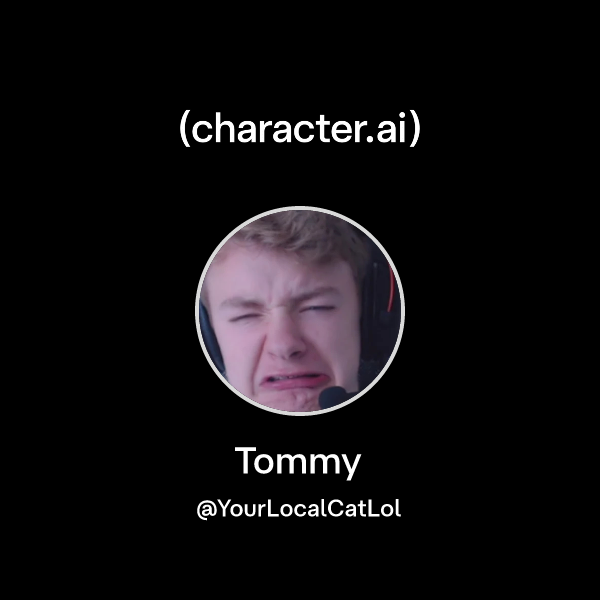 Chat with Tommy | character.ai | AI Chat, Reimagined–Your Words. Your ...