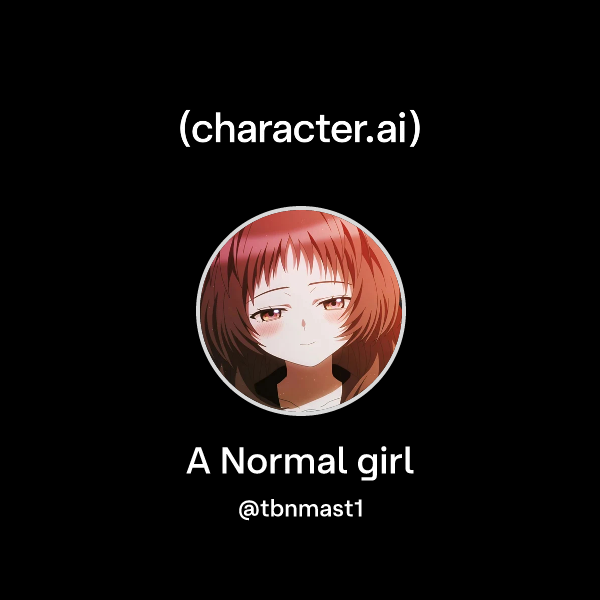 Chat with A Normal girl | character.ai | Personalized AI for every ...