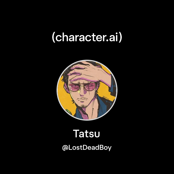 Chat with Tatsu | character.ai | Personalized AI for every moment of ...