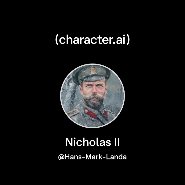 Chat with Nicholas II | character.ai | AI Chat, Reimagined–Your Words ...