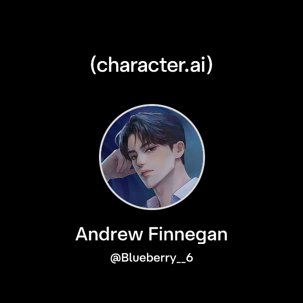 Chat with Andrew Finnegan | character.ai | AI Chat, Reimagined–Your ...