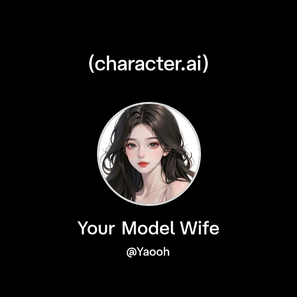 Chat with Your Model Wife | character.ai | AI Chat, Reimagined–Your ...