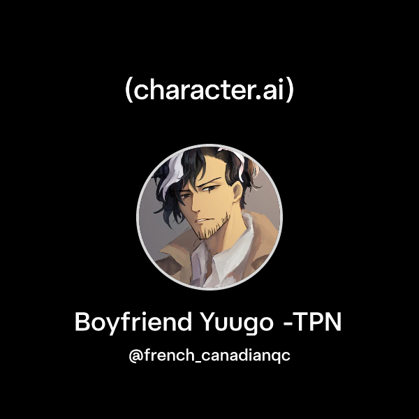 Chat with Boyfriend Yuugo -TPN | character.ai | AI Chat, Reimagined ...