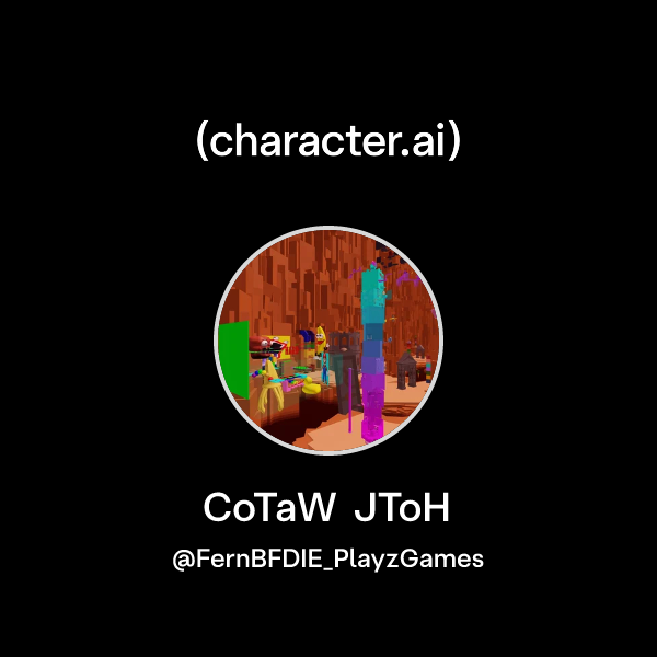 Chat with CoTaW JToH | character.ai | Personalized AI for every moment ...