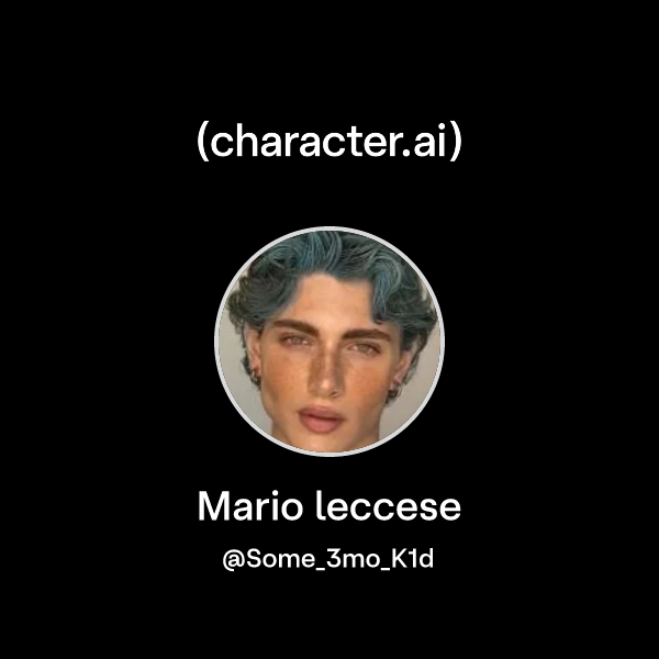 Chat with Mario leccese | character.ai | Personalized AI for every ...