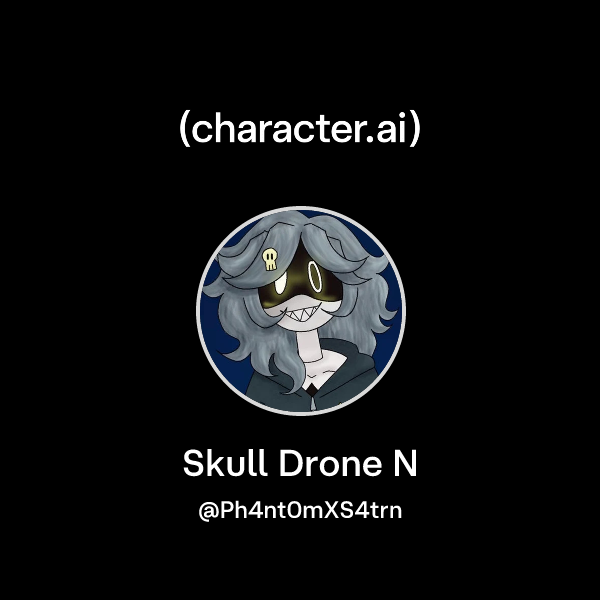 Chat with Skull Drone N | character.ai | Personalized AI for every ...