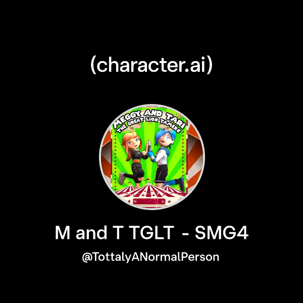 Chat with M and T TGLT - SMG4 | character.ai | AI Chat, Reimagined–Your Words. Your World.