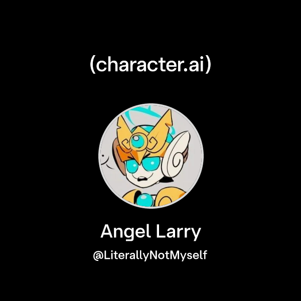 Chat with Angel Larry | character.ai | Personalized AI for every moment of your day