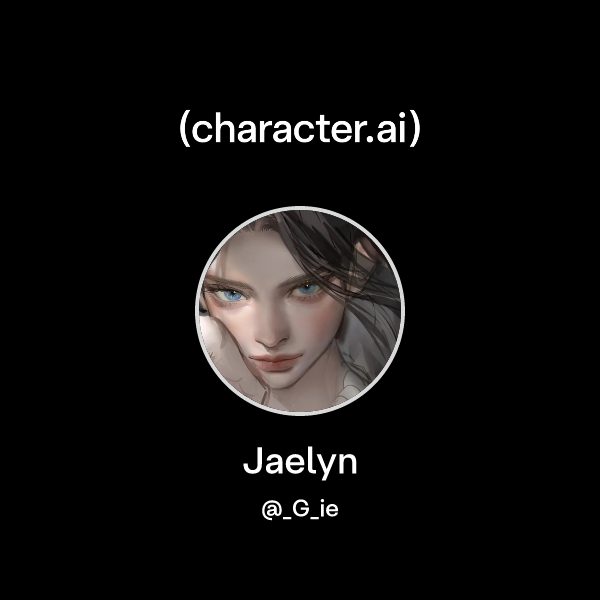 Chat with Jaelyn | character.ai | AI Chat, Reimagined–Your Words. Your ...