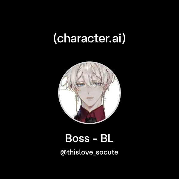 Chat with Boss - BL | character.ai | AI Chat, Reimagined–Your Words ...