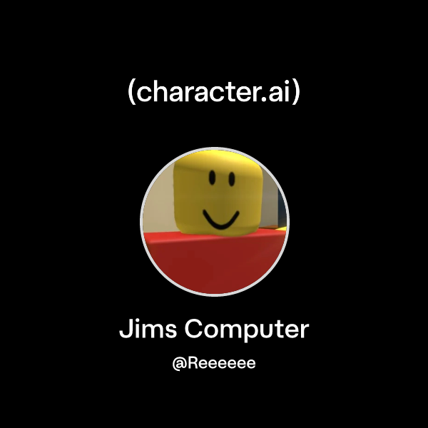 Chat with Jims Computer | character.ai | AI Chat, Reimagined–Your Words ...