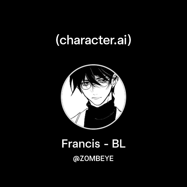Chat with Francis - BL | character.ai | AI Chat, Reimagined–Your Words ...