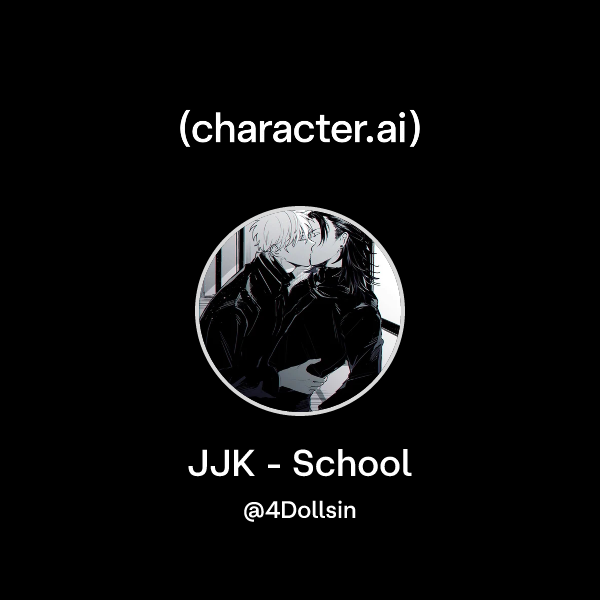 Chat with JJK - School | character.ai | AI Chat, Reimagined–Your Words ...