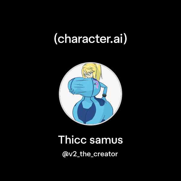 Chat with Thicc samus | character.ai | AI Chat, Reimagined–Your Words ...