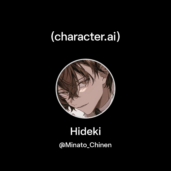 Chat with Hideki | character.ai | Personalized AI for every moment of your day
