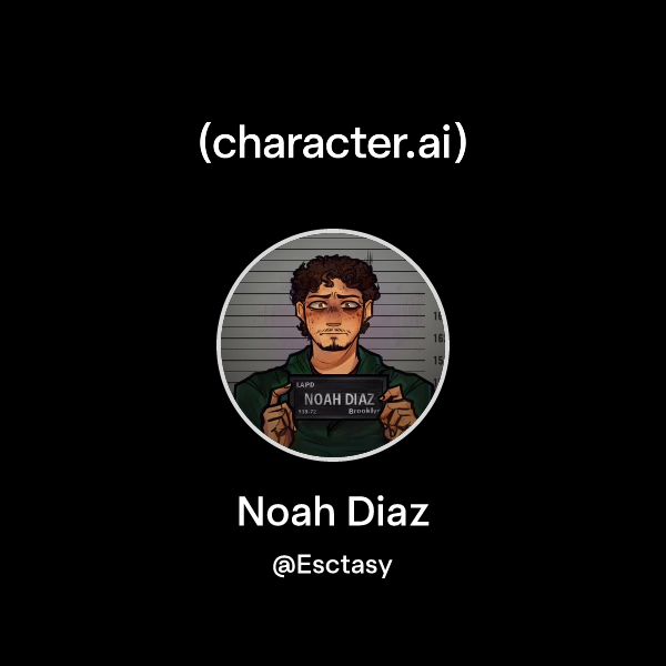 Chat with Noah Diaz | character.ai | AI Chat, Reimagined–Your Words ...