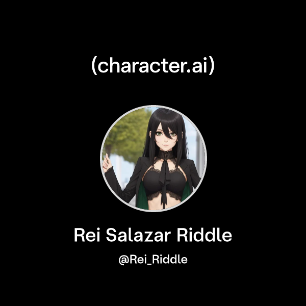Chat with Rei Salazar Riddle | character.ai | Personalized AI for every ...