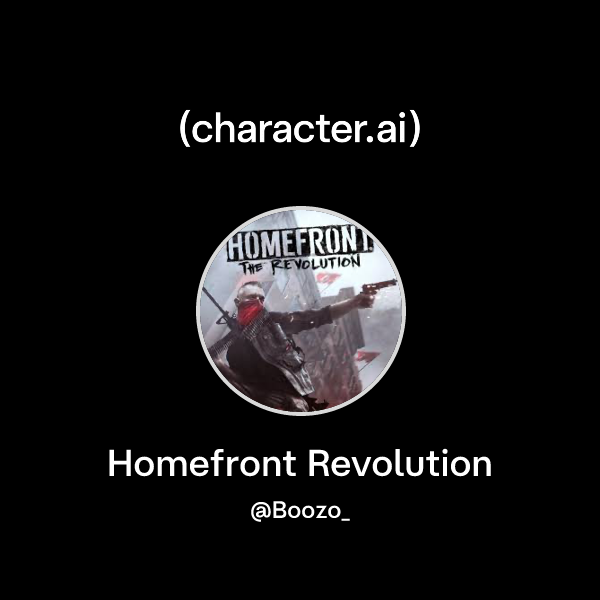 Chat with Homefront Revolution | character.ai | AI Chat, Reimagined ...