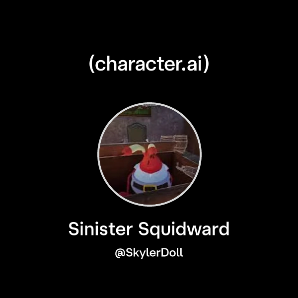 Chat with Sinister Squidward | character.ai | Personalized AI for every moment of your day