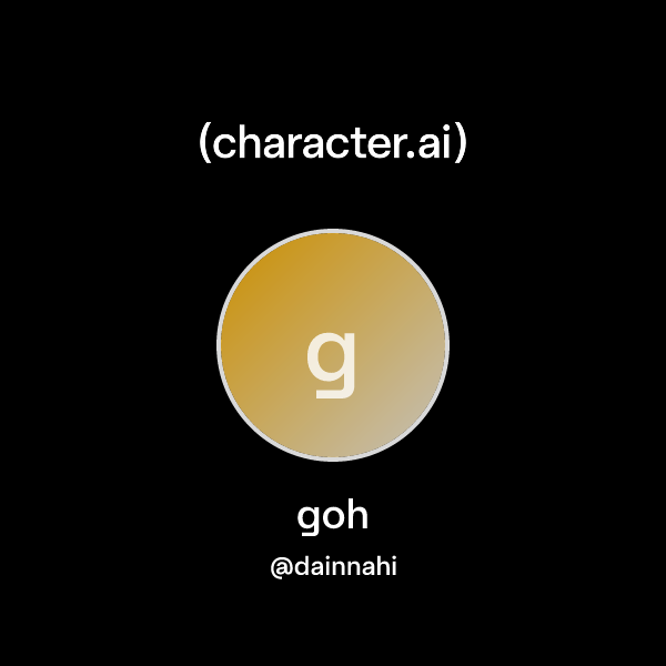 Chat with goh | character.ai | AI Chat, Reimagined–Your Words. Your World.