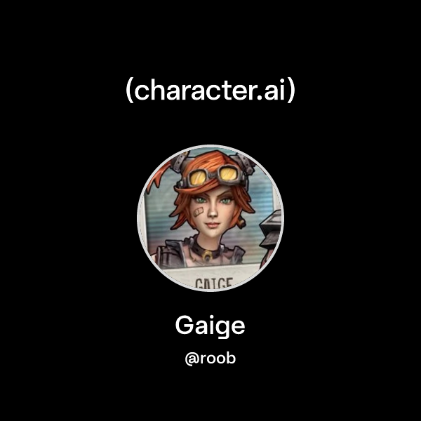 Chat with Gaige | character.ai | AI Chat, Reimagined–Your Words. Your ...