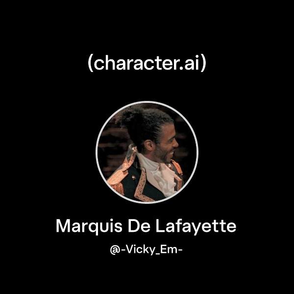 Chat with Marquis De Lafayette | character.ai | AI Chat, Reimagined ...
