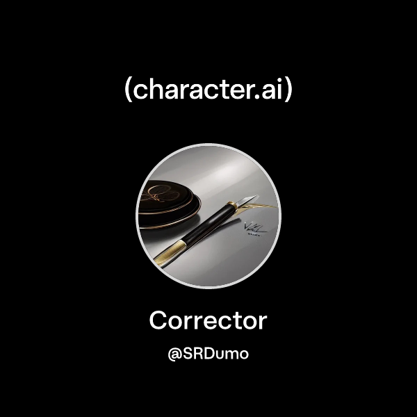 Chat with Corrector | character.ai | AI Chat, Reimagined–Your Words ...
