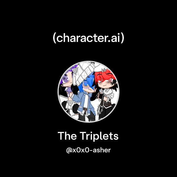 Chat with The Triplets | character.ai | Personalized AI for every ...