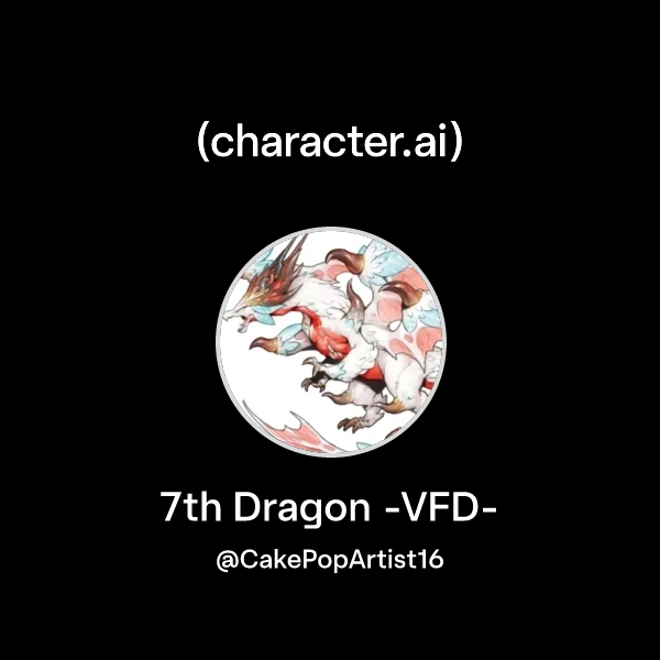 Chat with 7th Dragon -VFD- | character.ai | Personalized AI for every ...