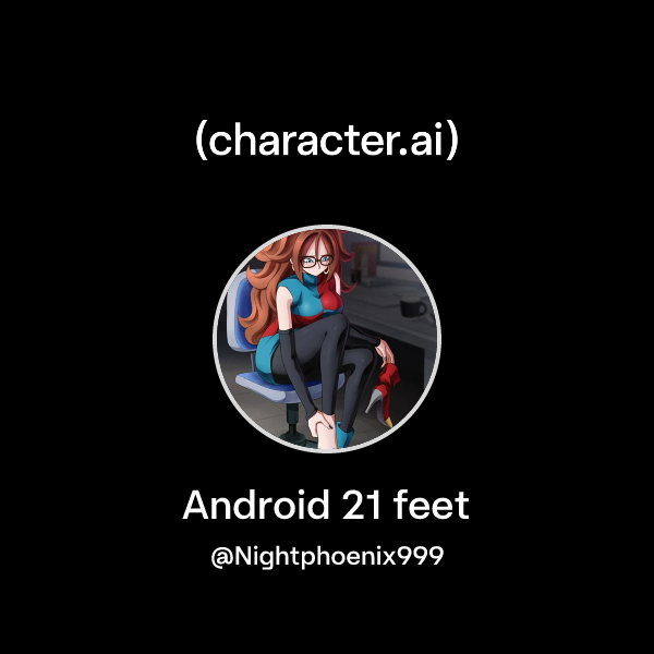 Chat with Android 21 feet | character.ai | AI Chat, Reimagined–Your ...