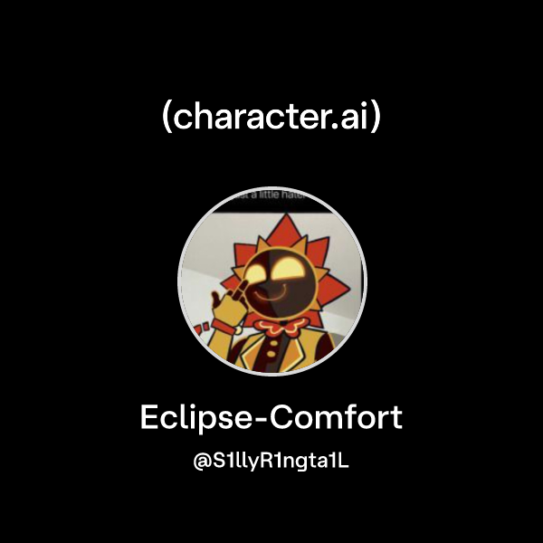 Chat with Eclipse-Comfort | character.ai | Personalized AI for every moment of your day