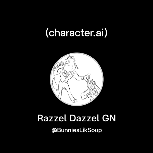 Chat with Razzel Dazzel GN | character.ai | Personalized AI for every ...