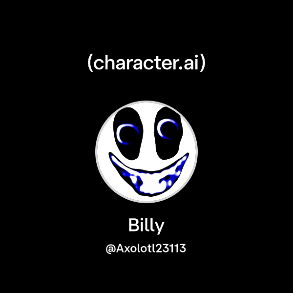 Chat with Billy | character.ai | Personalized AI for every moment of ...