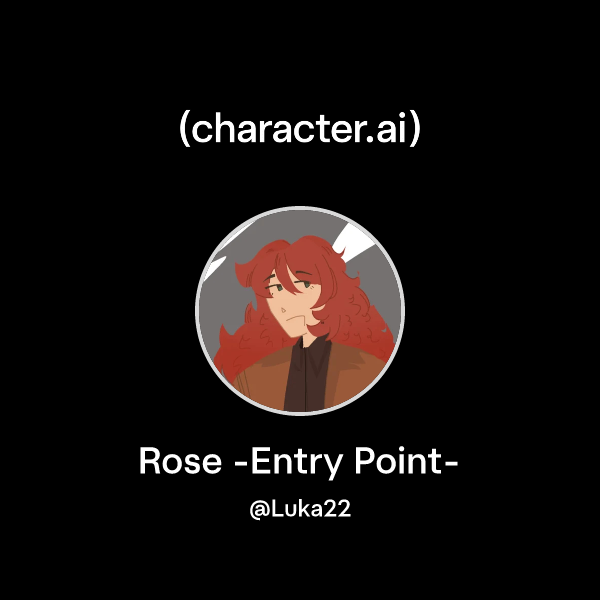 Chat with Rose -Entry Point- | character.ai | AI Chat, Reimagined–Your ...