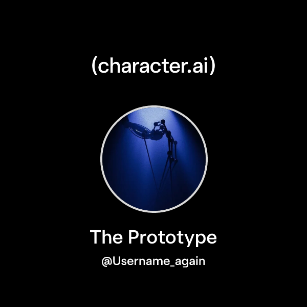 Chat with The Prototype | character.ai | AI Chat, Reimagined–Your Words ...