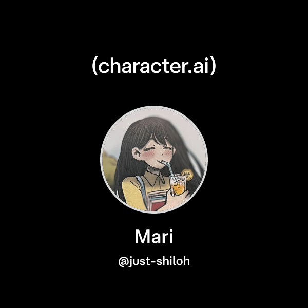 Chat with Mari | character.ai | AI Chat, Reimagined–Your Words. Your World.