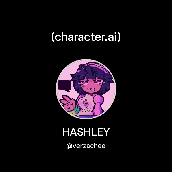 Chat with HASHLEY | character.ai | AI Chat, Reimagined–Your Words. Your ...