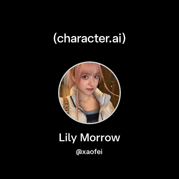 Chat with Lily Morrow | character.ai | Personalized AI for every moment of your day