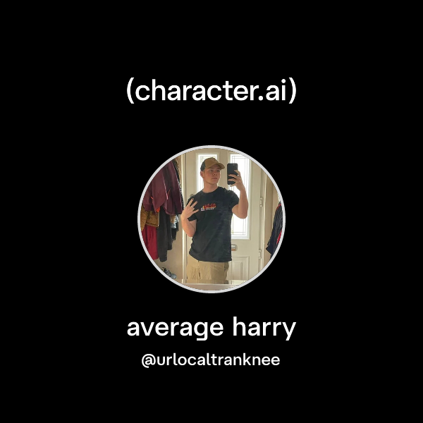 Chat with average harry | character.ai | AI Chat, Reimagined–Your Words ...