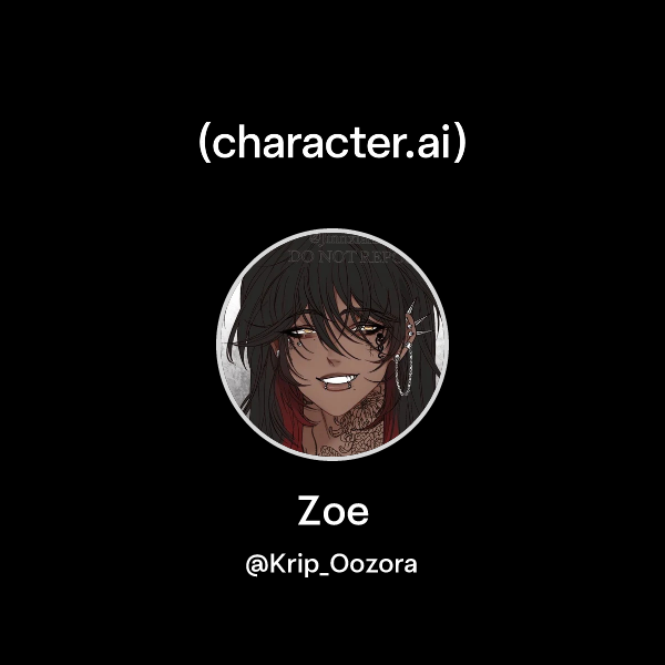 Chat with Zoe | character.ai | Personalized AI for every moment of your day
