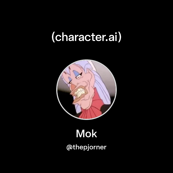 Chat with Mok | character.ai | AI Chat, Reimagined–Your Words. Your World.