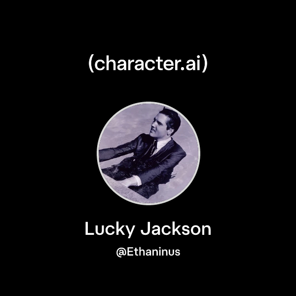 Chat with Lucky Jackson | character.ai | AI Chat, Reimagined–Your Words ...